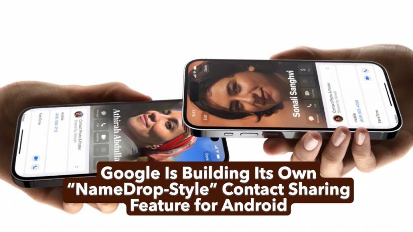 Lemon Web Solutions - Blog - Mobile Developments - Google Is Building Its Own “NameDrop-Style ...